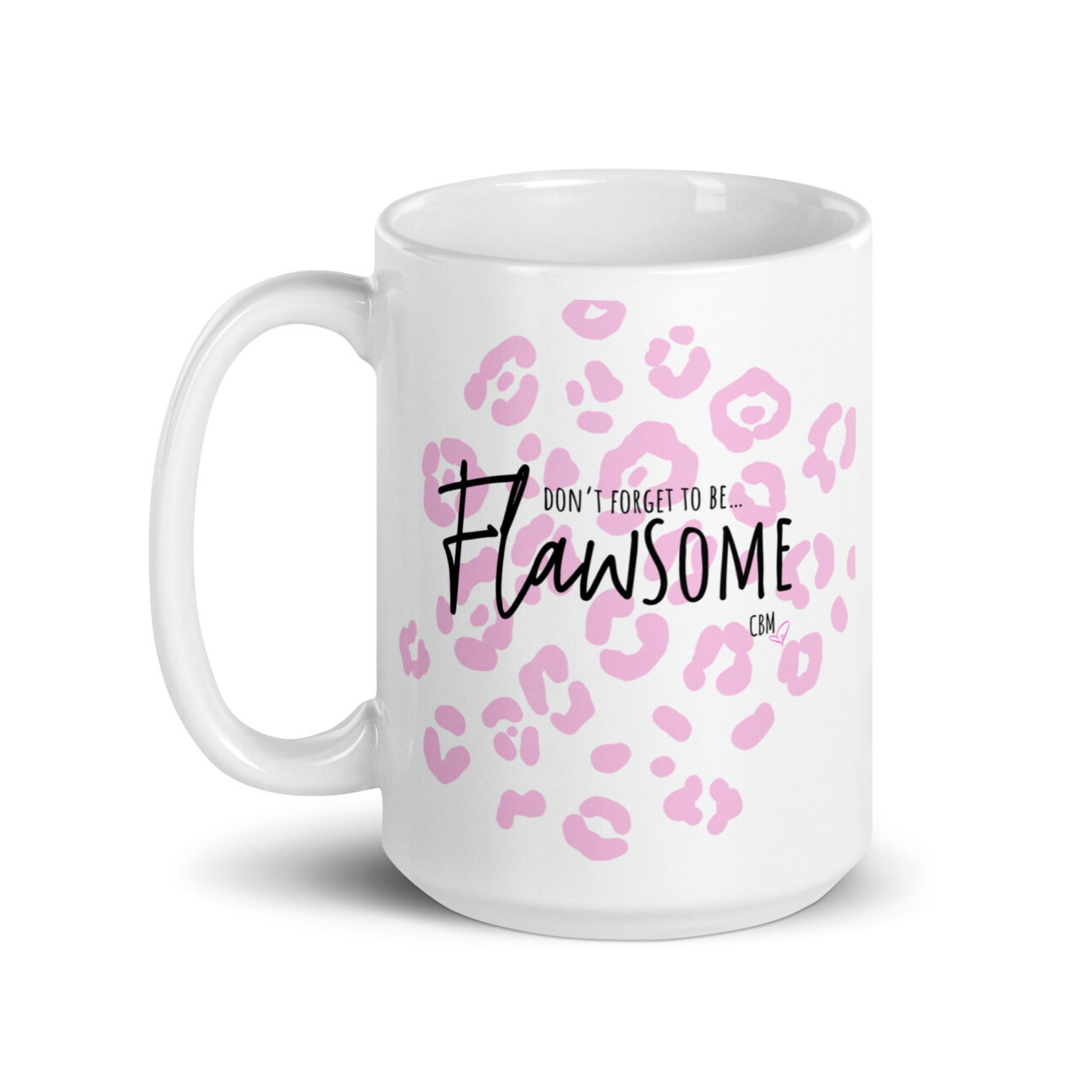CBM "Don't Forget to Be Flawsome" Mug - Crazy Busy Mama
