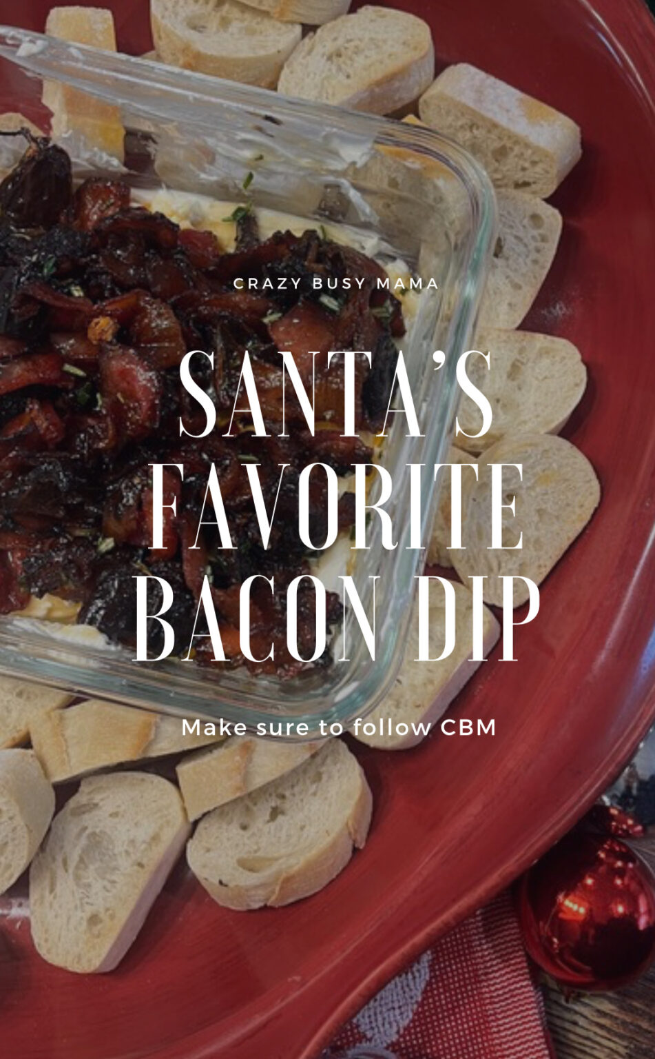 Santa’s Favorite Bacon Dip – The Ultimate Holiday Appetizer - Crazy ...
